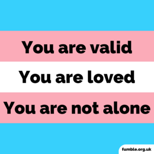 What does being trans+ mean to you? - Fumble